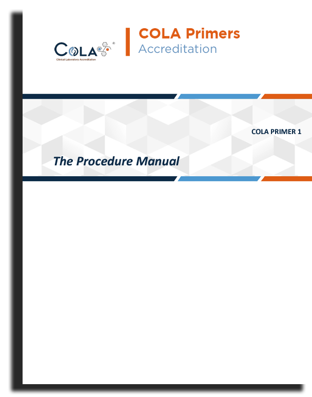 The Procedure Manual COLA Primer